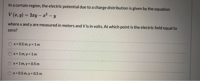 Solved In a certain region, the electric potential due toa | Chegg.com