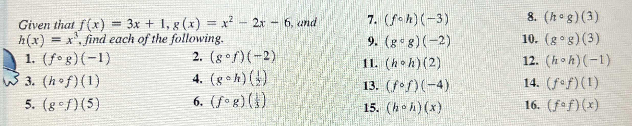 Given that f(x)=3x+1,g(x)=x2-2x-6, ﻿and h(x)=x3, | Chegg.com