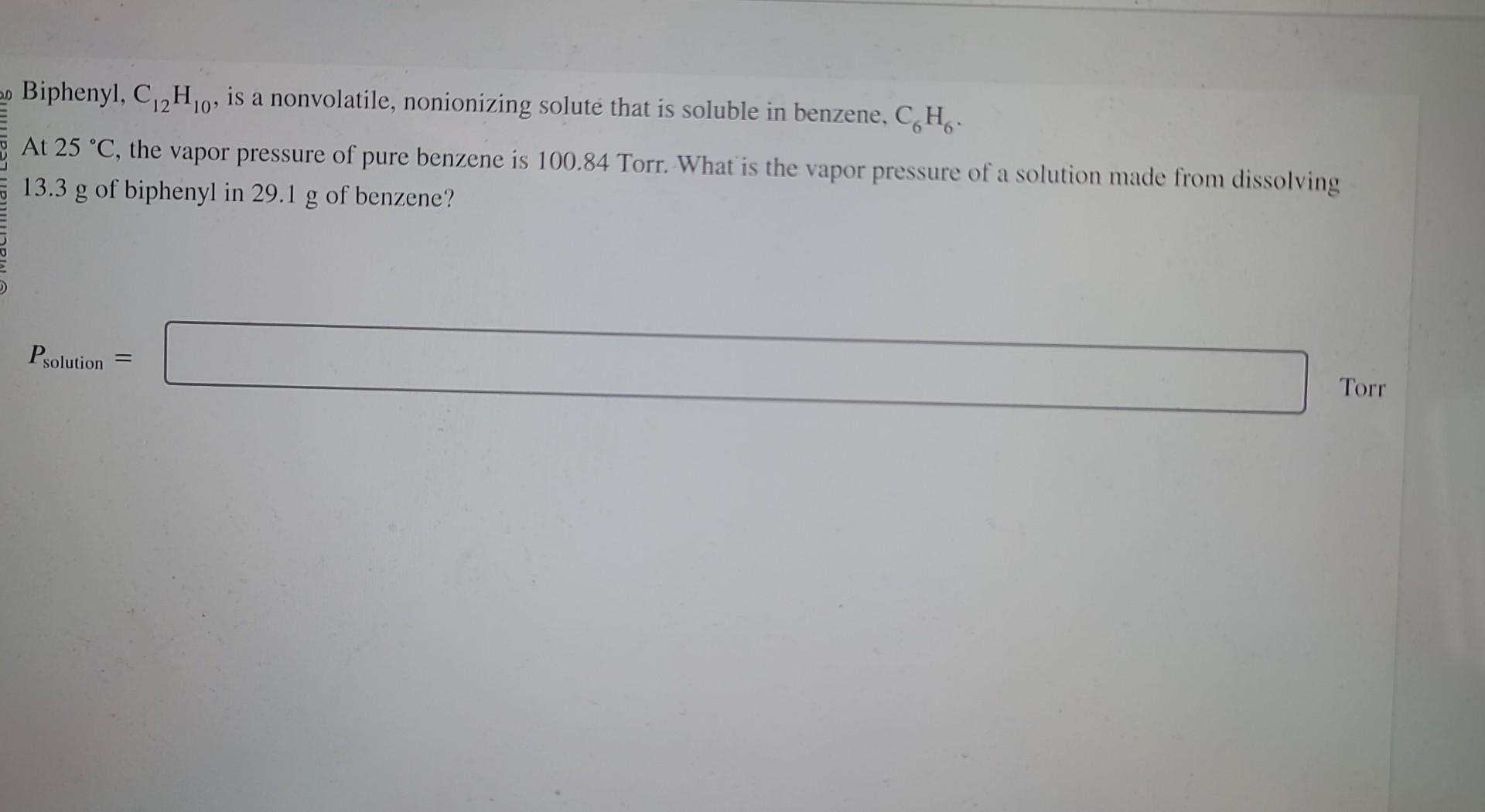 Biphenyl, C12H10, is a nonvolatile, nonionizing | Chegg.com