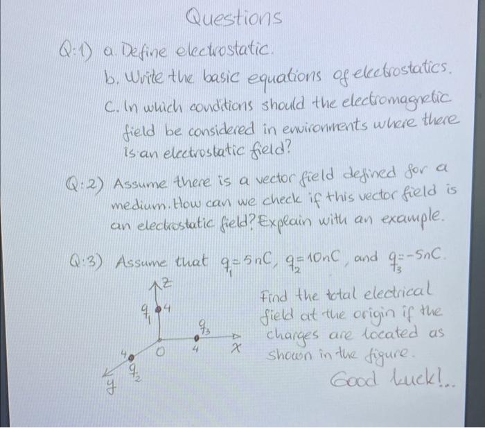 Solved Q:1) a. Define electrostatic. b. Write the basic | Chegg.com