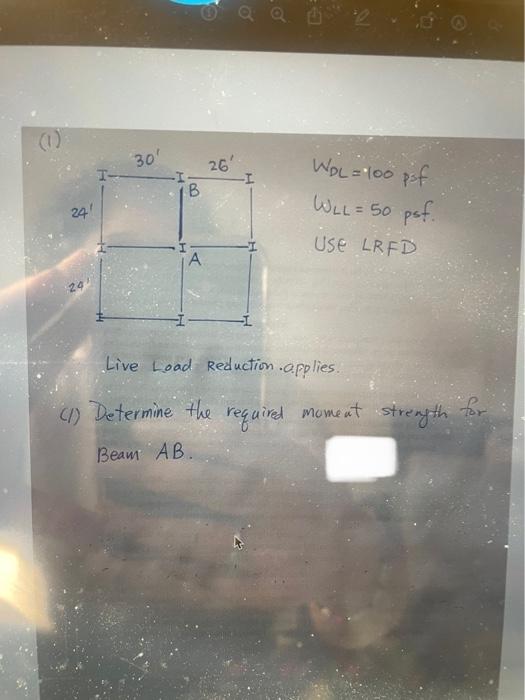 Solved WDL=100 PSf WLL=50 pSf. USE LRFD Live Load | Chegg.com