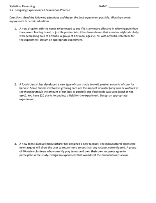 Solved NAME: Statistical Reasoning 1.7 Designing Experiments | Chegg.com