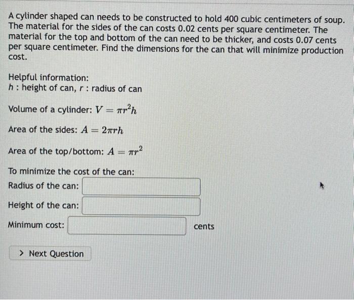 Solved A cylinder shaped can needs to be constructed to hold | Chegg.com