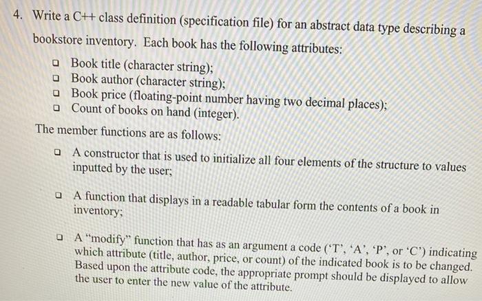 Solved 4. Write a C++ class definition (specification file) | Chegg.com