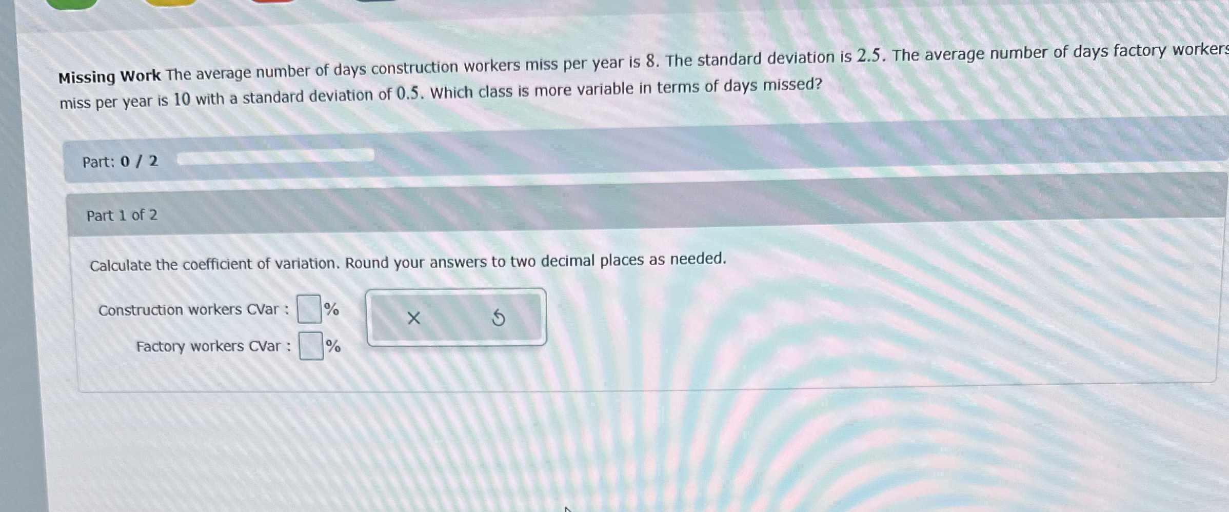 Solved Missing Work The average number of days construction | Chegg.com