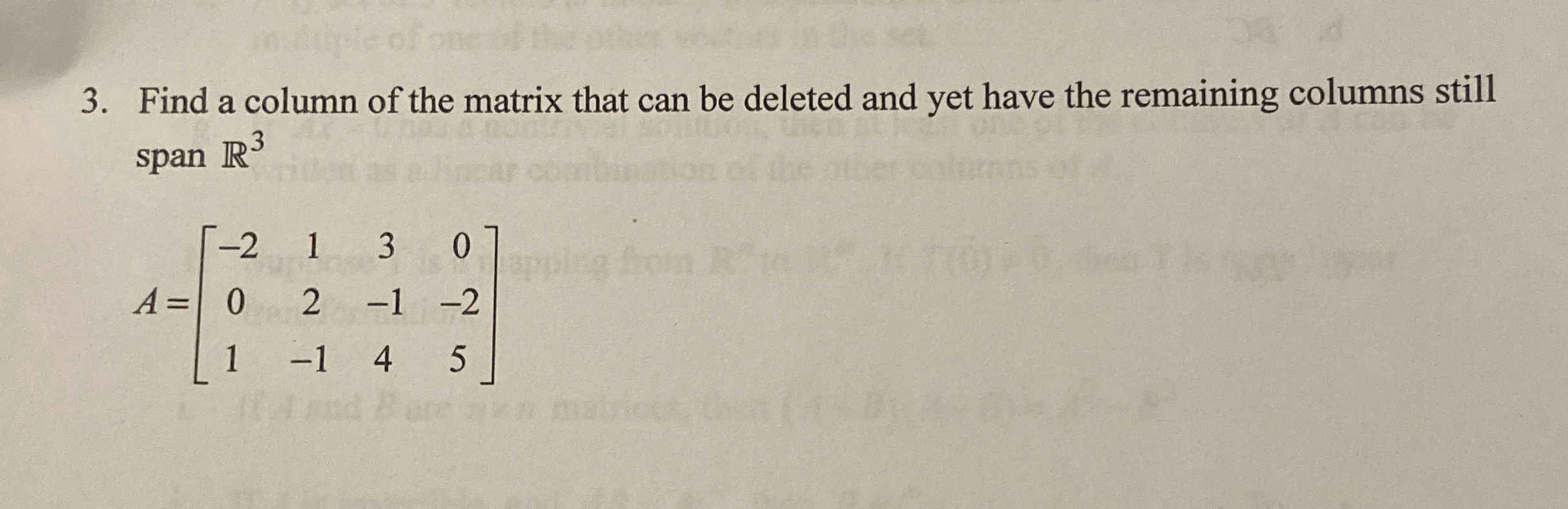 Find a column of the matrix that can be deleted and | Chegg.com
