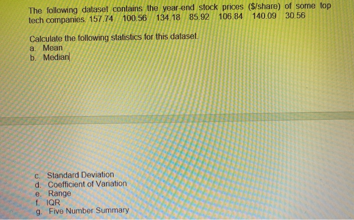 Solved The following dataset contains the year-end stock | Chegg.com