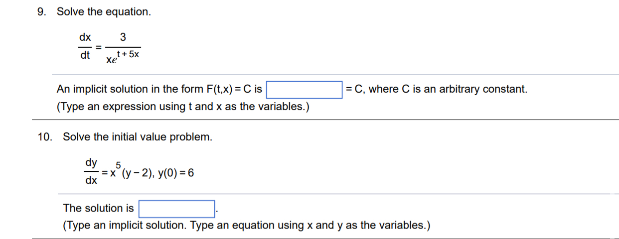 Solved Solve the equation.dxdt=3xet+5xAn implicit solution | Chegg.com