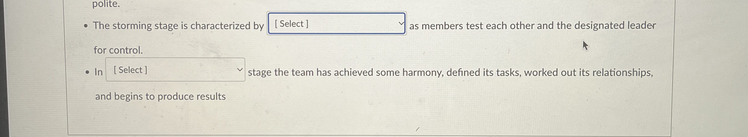 Solved polite.The storming stage is characterized by ﻿as | Chegg.com