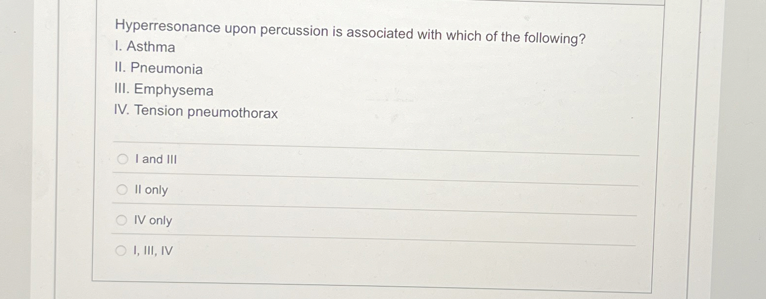Solved Hyperresonance upon percussion is associated with | Chegg.com