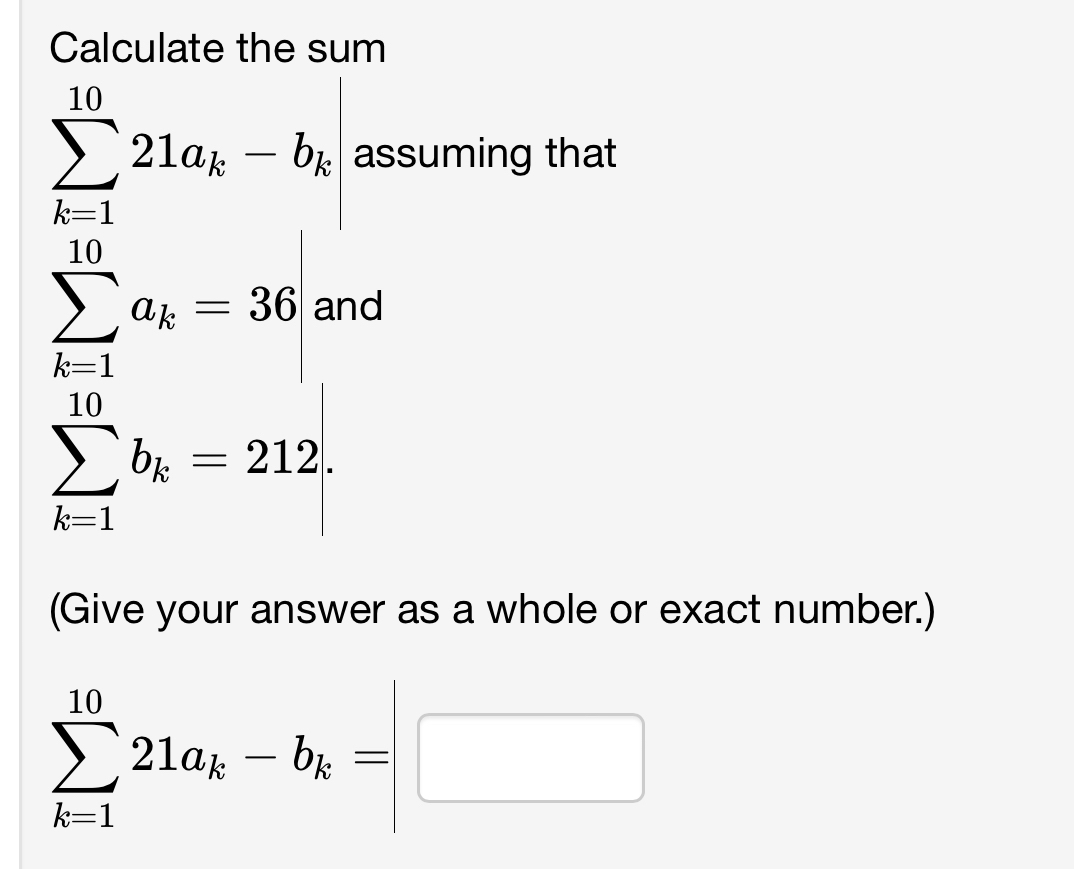 Solved Calculate the sum∑k=11021ak-bk|| ﻿assuming | Chegg.com