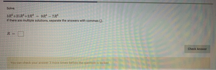 Solved Solve. 3R +21R*+2R = 9R - 7R If there are multiple | Chegg.com