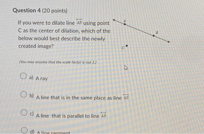 Solved The segment AB is dilated to creati the segment A′B. | Chegg.com