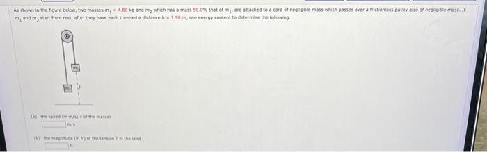 Solved As shown in the figure below, two masses m1=4.80 kg | Chegg.com
