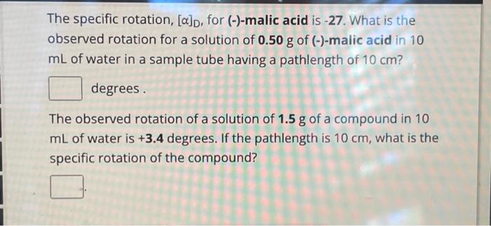 Solved The specific rotation, [α]D, for (−)-malic acid is | Chegg.com
