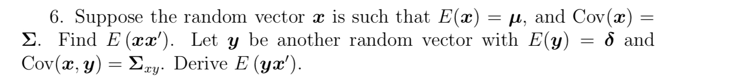 Solved Suppose The Random Vector X ﻿is Such That Exμ 5090