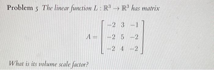 Solved Problem s The linear function L:R3→R3 has matrix | Chegg.com