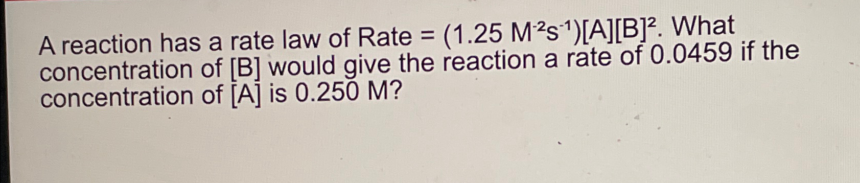 Solved A reaction has a rate law of Rate | Chegg.com