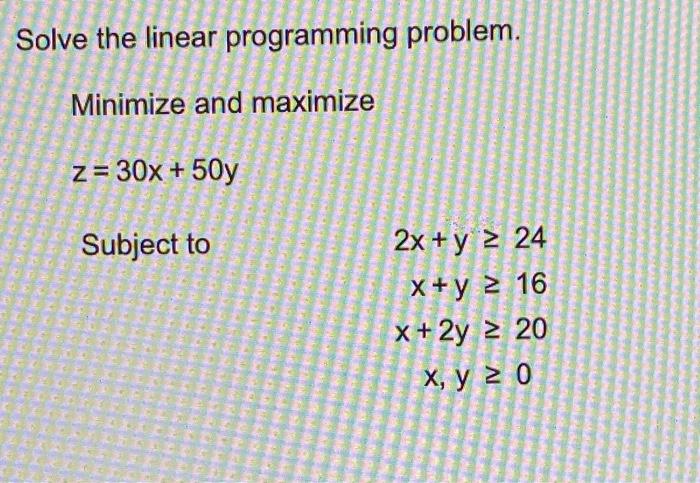 Solved Solve the linear programming problem. Minimize and | Chegg.com