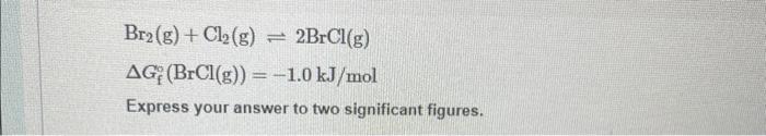 Solved Use ΔGf values from the table to calculate the | Chegg.com