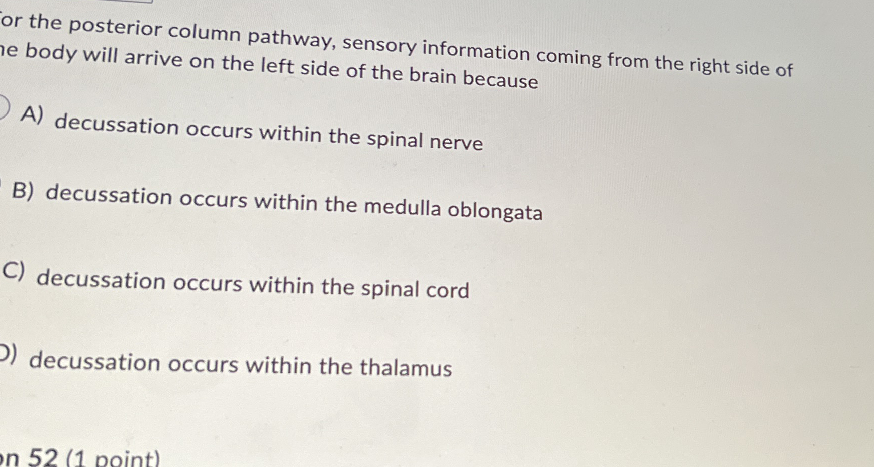 or the posterior column pathway, sensory information | Chegg.com