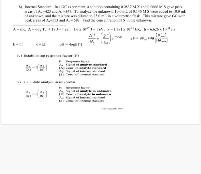 Solved 8) Internal Standard: In a GC experiment, a solution | Chegg.com