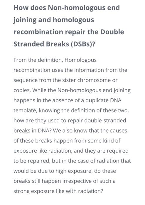 Solved How does Non-homologous end joining and homologous | Chegg.com