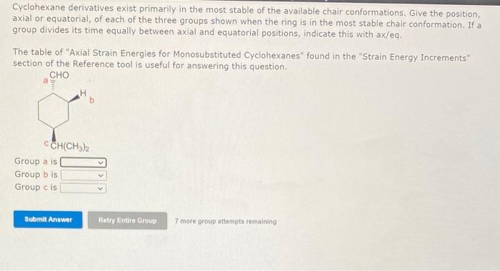 Solved Cyclohexane derivatives exist primarily in the most | Chegg.com