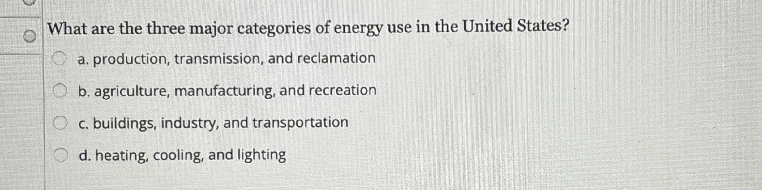 Solved What are the three major categories of energy use in | Chegg.com