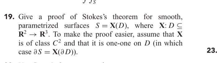 Solved JS 19. Give a proof of Stokes's theorem for smooth, | Chegg.com