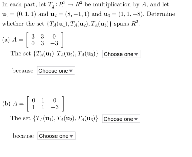 Solved In each part, let TA:R3→R2 ﻿be multiplication by A, | Chegg.com