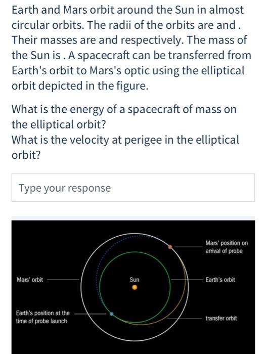Earth and Mars orbit around the Sun in almost | Chegg.com