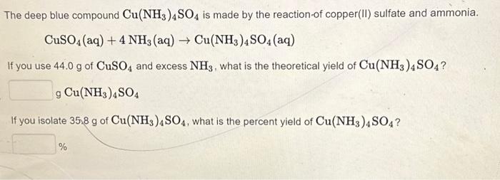 Solved The deep blue compound Cu(NH3)4SO4 is made by the | Chegg.com