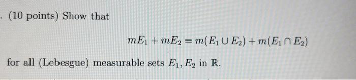 Solved - (10 points) Show that mE1 + mE2 = m(EU E2) + m(Ein | Chegg.com