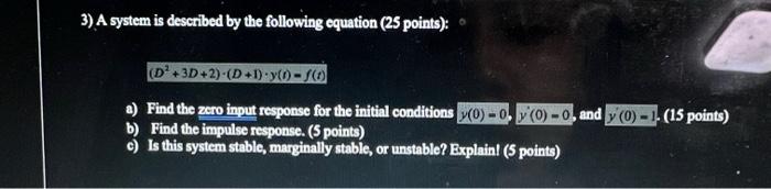 Solved 3) A system is described by the following equation ( | Chegg.com