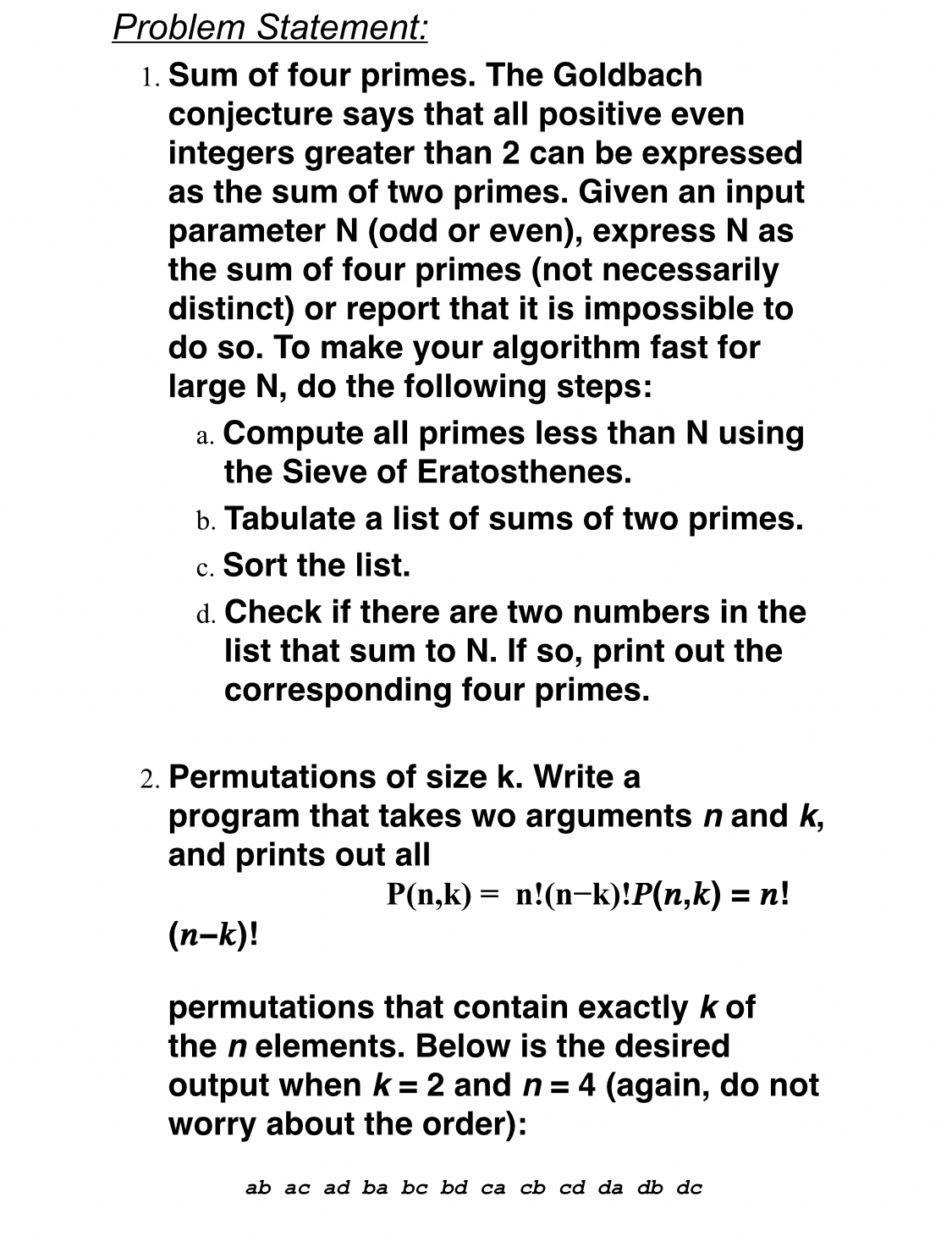 Solved Problem Statement:Sum of four primes. The Goldbach | Chegg.com