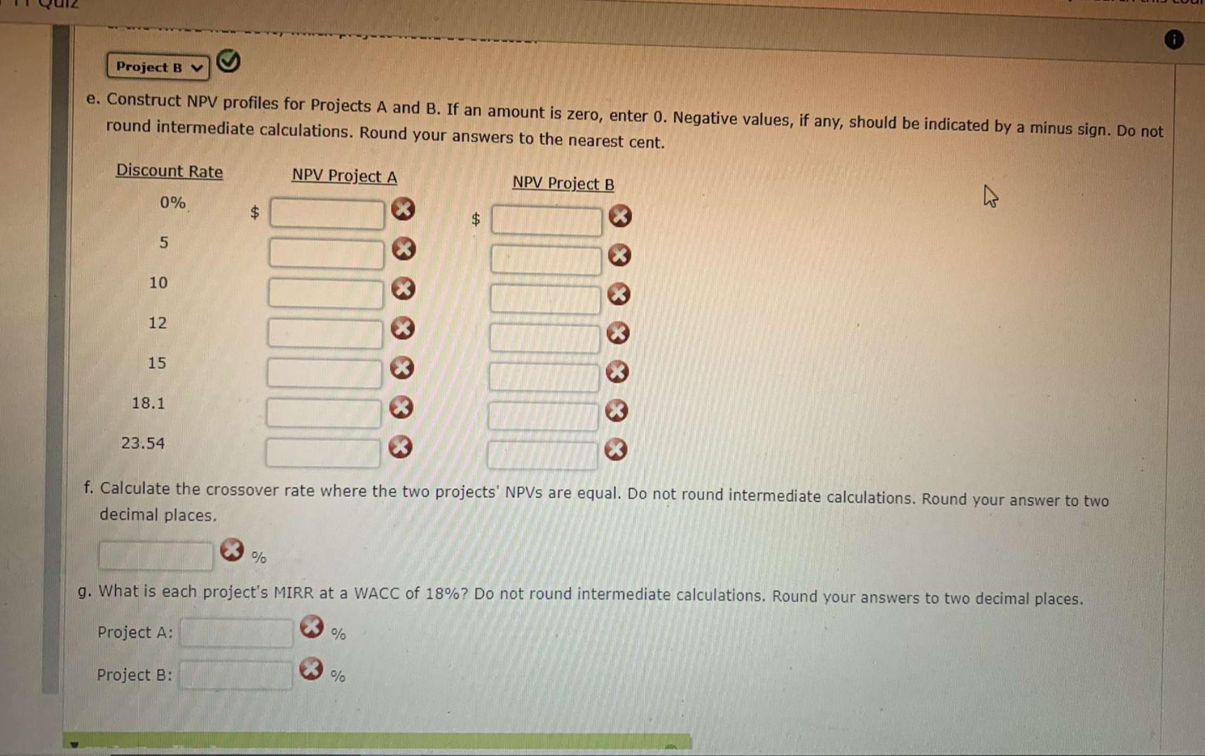 Solved Project B v e. Construct NPV profiles for Projects A | Chegg.com