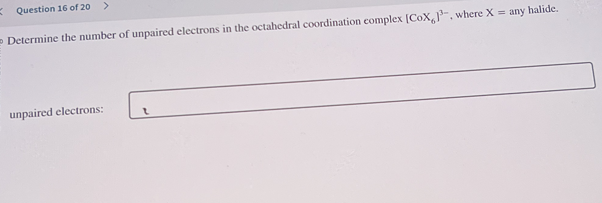 Solved Question 16 ﻿of 20Determine the number of unpaired | Chegg.com