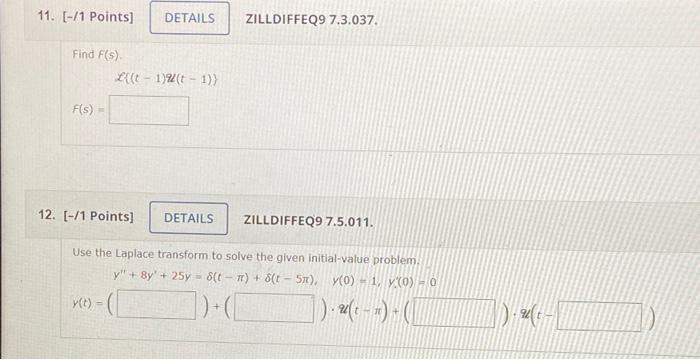 Solved 11. [-/1 Points) DETAILS ZILLDIFFEQ9 7.3.037 Find | Chegg.com Solved 11. [-/1 Points) DETAILS ZILLDIFFEQ9 7.3.037 Find | Chegg.com