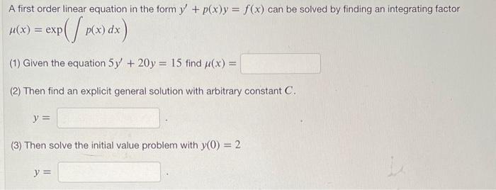 Solved A first order linear equation in the form | Chegg.com