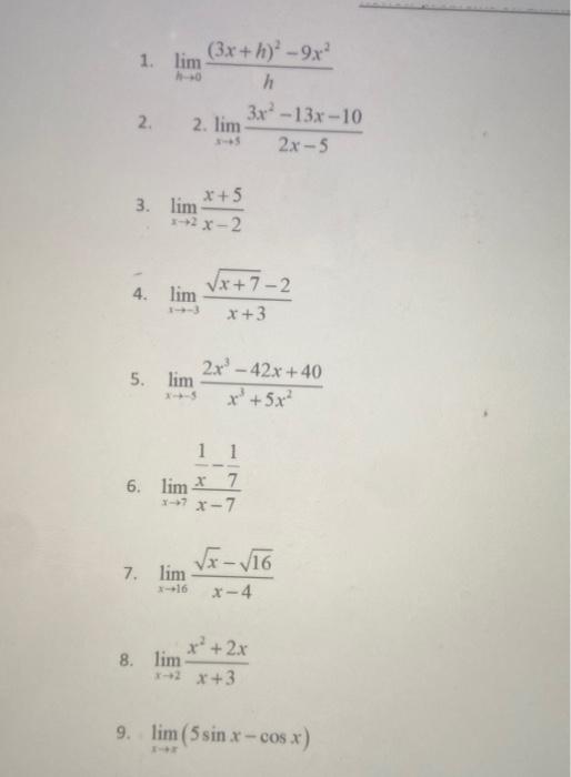 Solved 1. limh→0h(3x+h)2−9x2 2. 2.limx→32x−53x2−13x−10 3. | Chegg.com