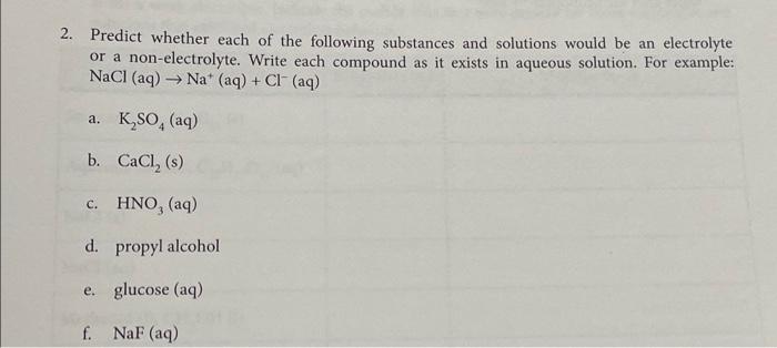 Solved 2. Predict whether each of the following substances | Chegg.com