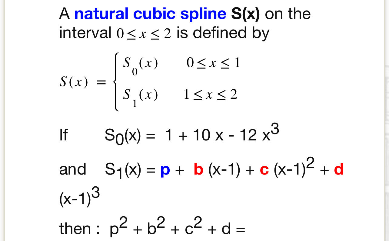 Solved A natural cubic spline S(x) ﻿on the interval 0≤x≤2 | Chegg.com