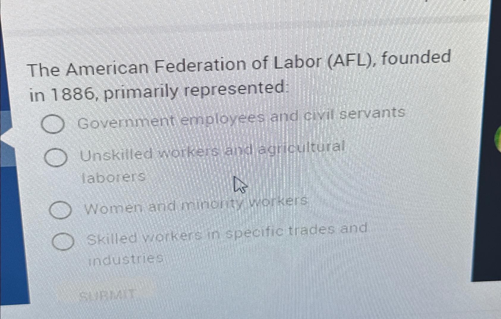 Solved The American Federation of Labor (AFL), ﻿founded in | Chegg.com