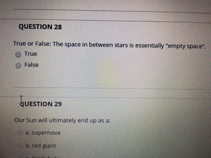 Solved QUESTION 28 True or False: The space in between stars | Chegg.com