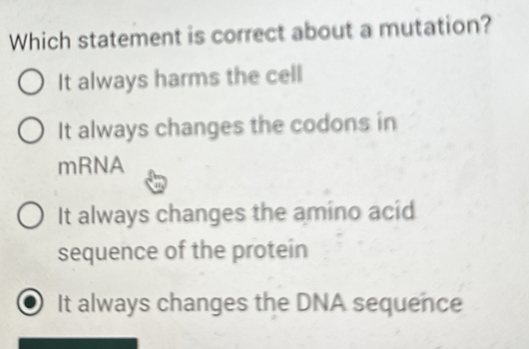 Solved Which statement is correct about a mutation?It always | Chegg.com