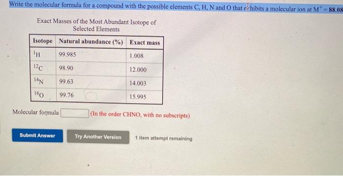 Solved Write the molecular formula for a compound with the | Chegg.com