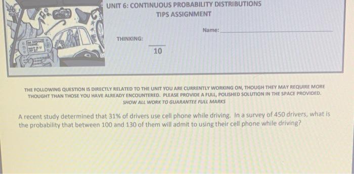 Solved UNIT 6: CONTINUOUS PROBABILITY DISTRIBUTIONS TIPS | Chegg.com