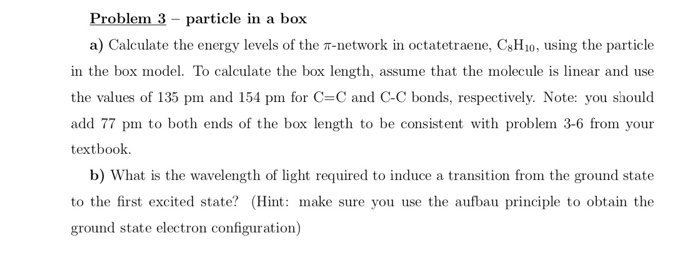 Solved Problem 3 particle in a box a) Calculate the energy | Chegg.com