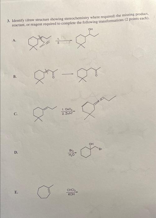Solved 3. Identify (draw structure showing stereochemistry | Chegg.com